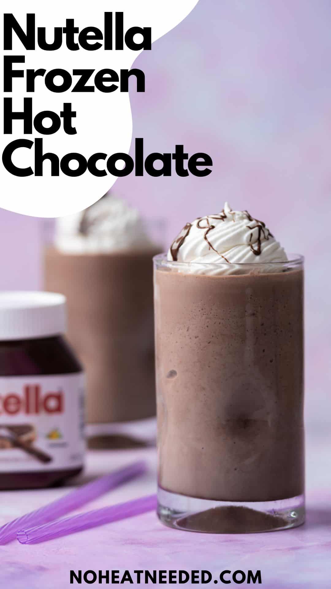 Frozen Nutella Hot Chocolate (Only 4 Ingredients!) - No Heat Needed
